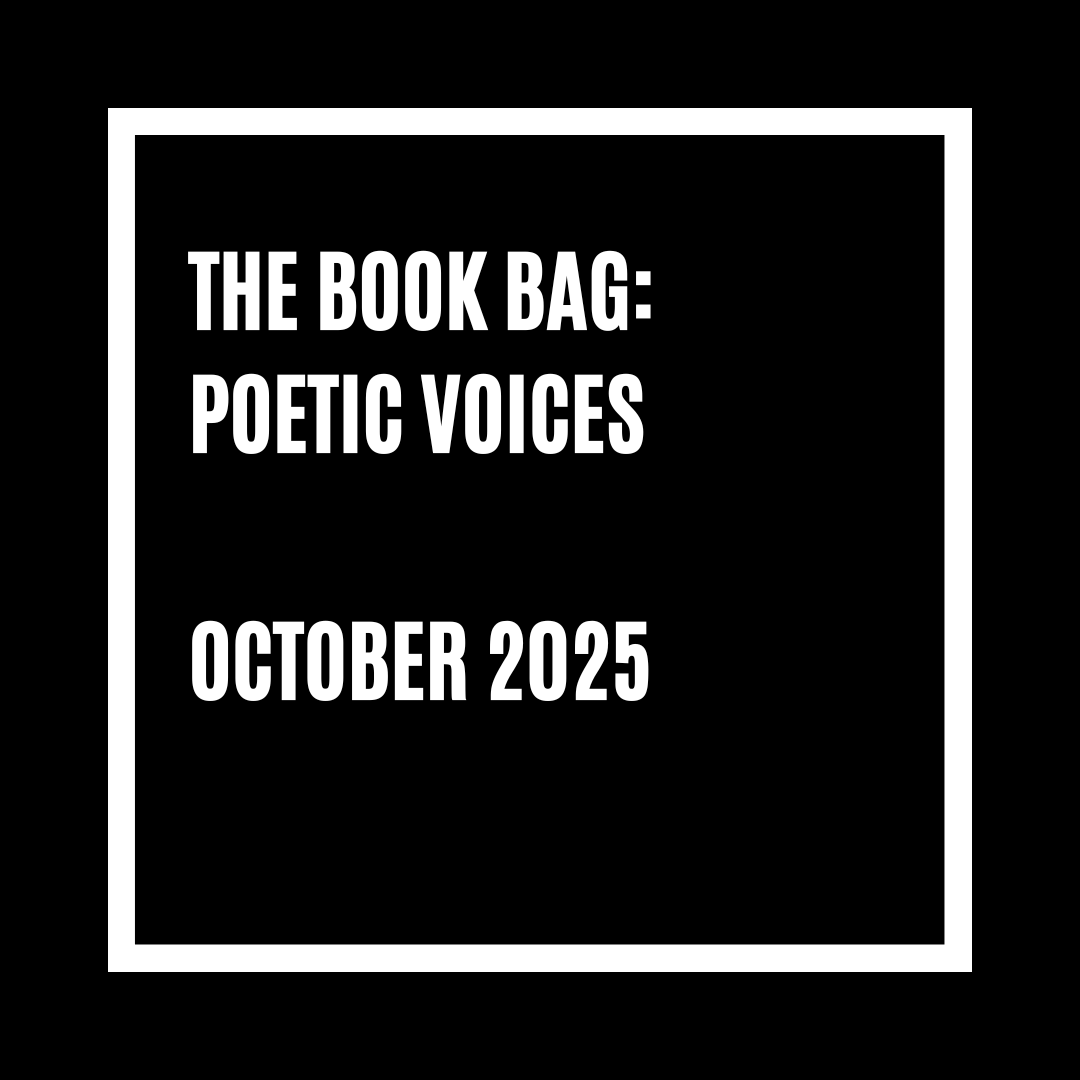 The Book Bag: Poetic Voices – October 2025 – Paul Writes Poems