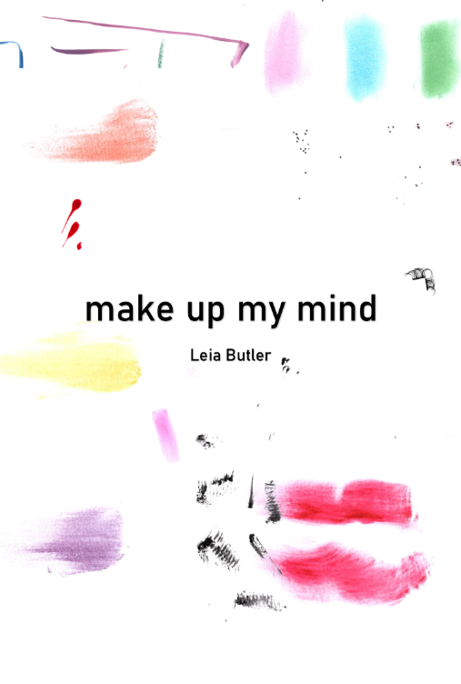 The Book Bag: Make Up My Mind by Leia Butler – Paul Writes Poems